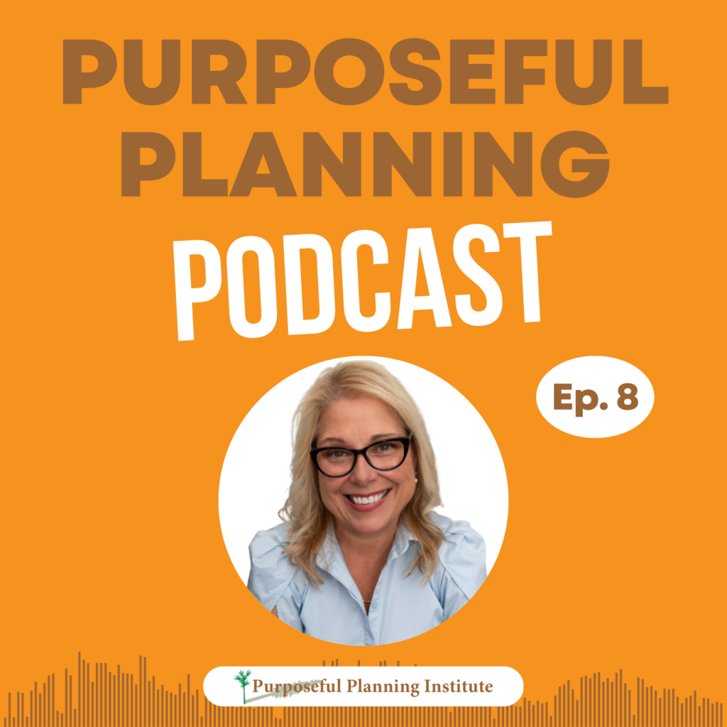Podcasts - Purposeful Planning Institute
