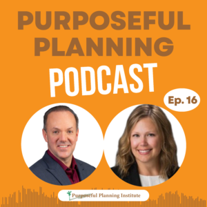 Podcasts - Purposeful Planning Institute