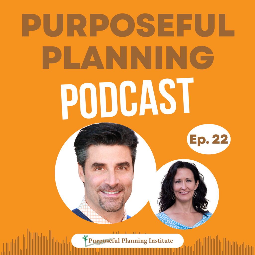 Podcasts - Purposeful Planning Institute
