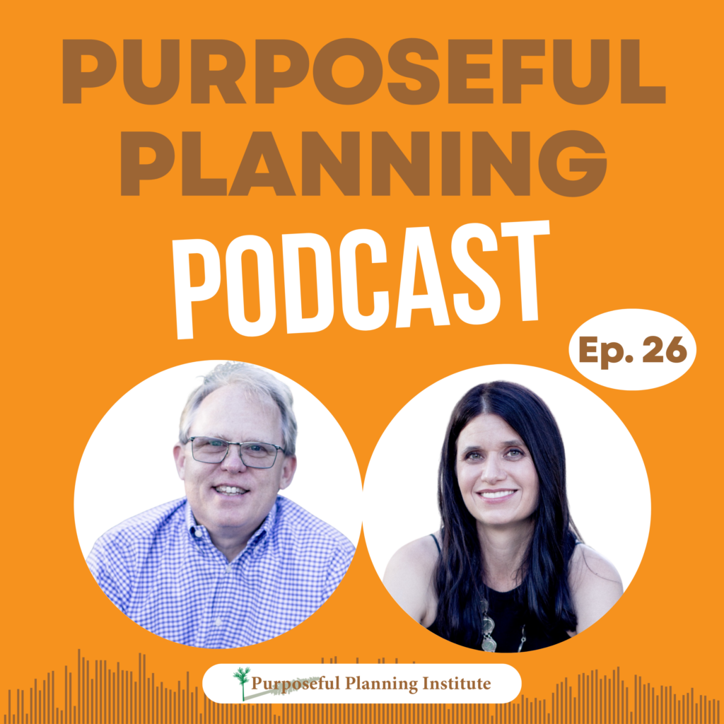 Podcasts - Purposeful Planning Institute
