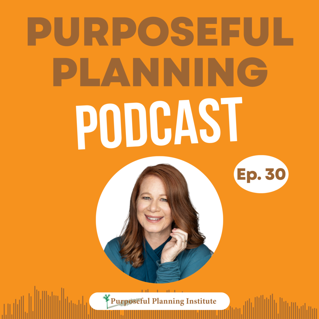 Podcasts - Purposeful Planning Institute