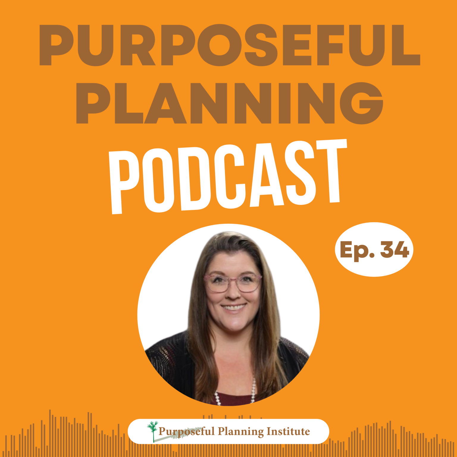 Podcasts - Purposeful Planning Institute